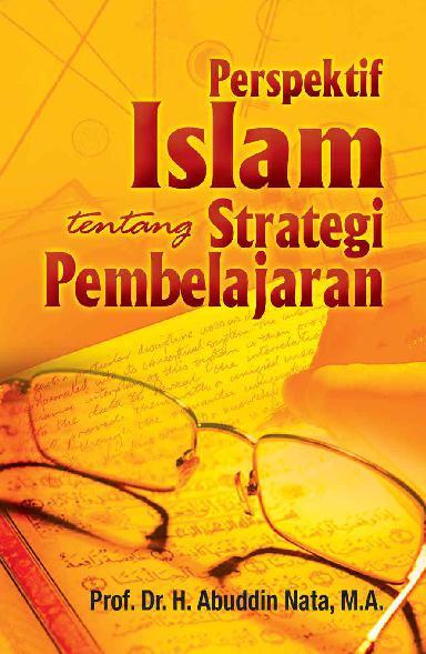 Jual Buku Perspektif Islam Tentang Strategi Pembelajaran oleh Prof. DR ...
